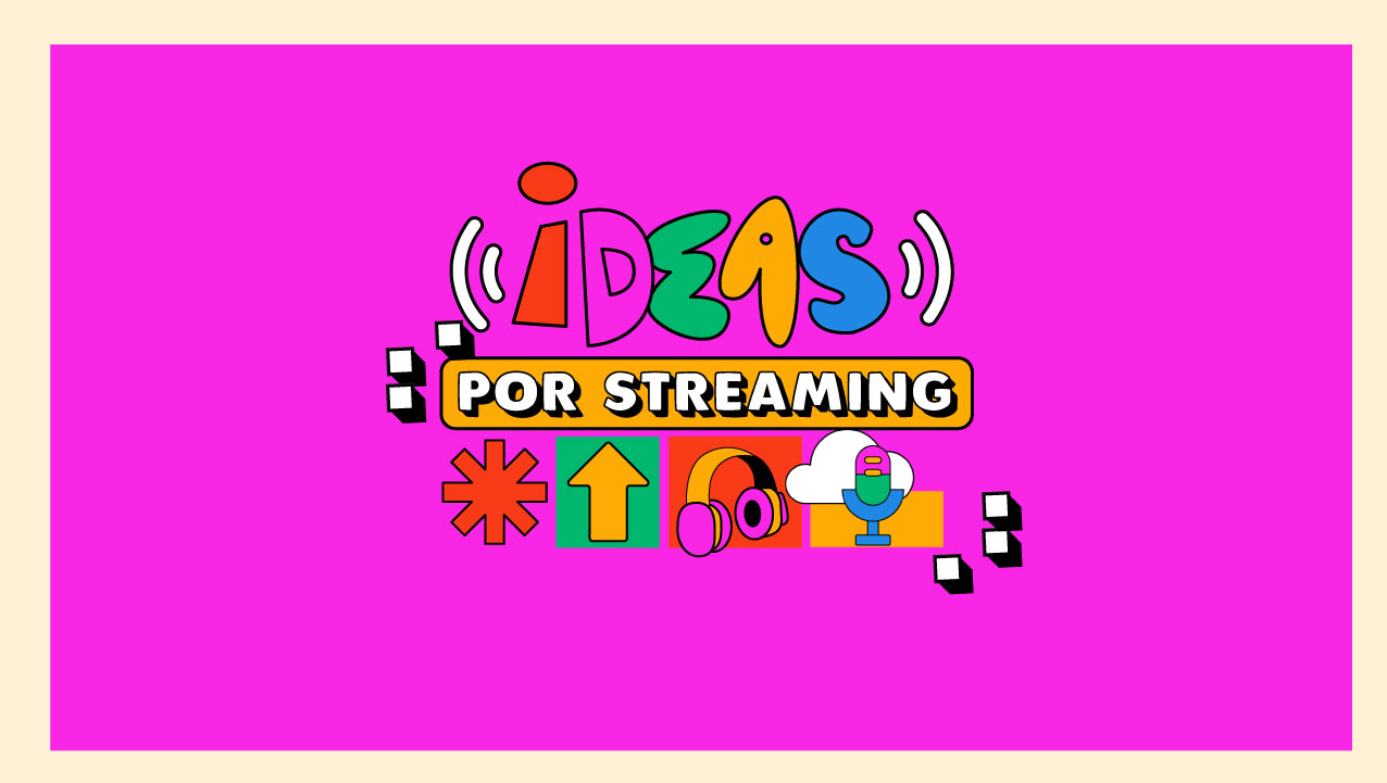 Desafío 3 | Ideas por Streaming – Portal Aprender